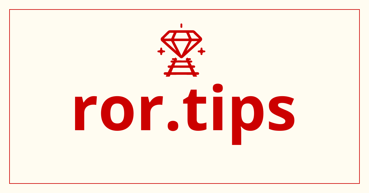 Ruby on Rails Tips